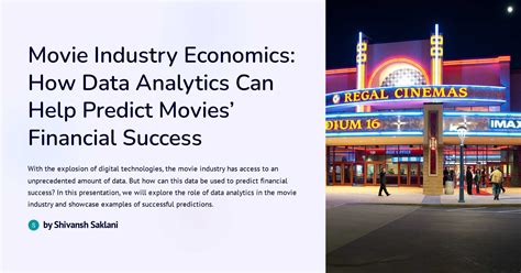 movie industry economics how data analytics can help predict movies financial success