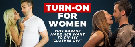 This Phrase Made Her Rip My Clothes Off