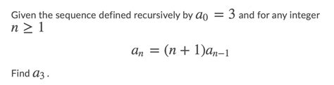 solved given the sequence defined recursively by do 3 and