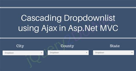 cascading dropdown list with mvc and ajax jquery 2 dotnet