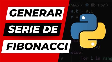 python generar serie de fibonacci de n numeros 2 formas youtube