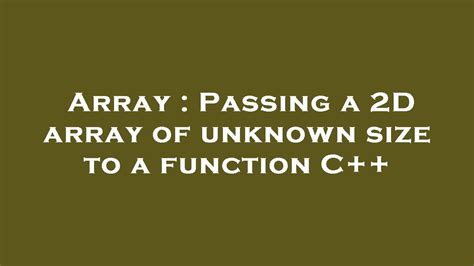 Array Passing A 2D Array Of Unknown Size To A Function C YouTube