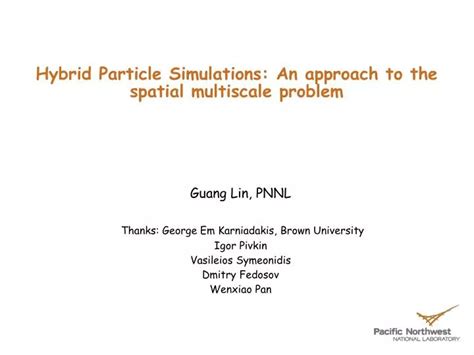 ppt hybrid particle simulations an approach to the spatial multiscale problem powerpoint