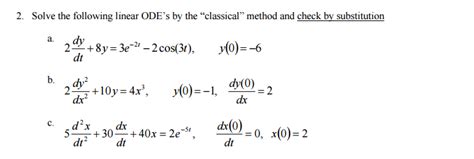 solved solve the following linear ode s by the classical