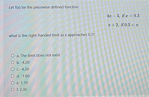 [solved] let f x be the piecewise defined function 4x 3 if x