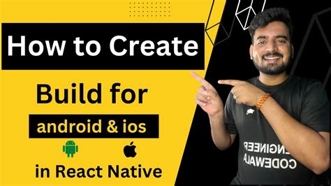 how to create react native android and ios build 🔥 step by step engineer codewala youtube