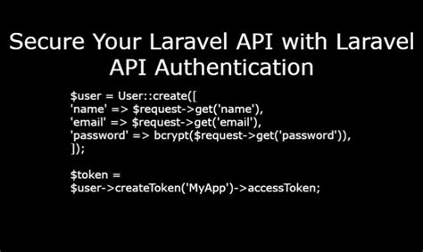 Secure Your Laravel API With Laravel API Authentication A Complete