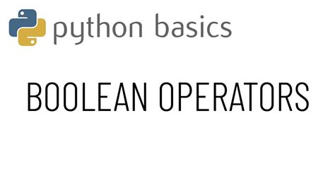 python basics boolean operators youtube