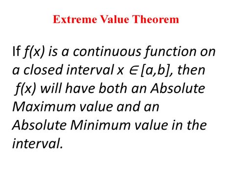 if f x is a continuous function on a closed interval x ∈ [a b] then f x will have both an