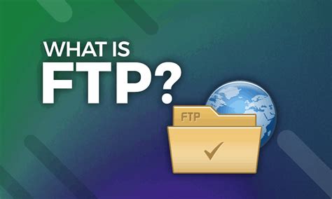 What Is Ftp Everything About File Transfer Protocol