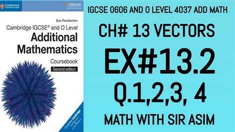 additional math igcse 0606 and o levels 4037 ch 13 vectors ex 13 2 q 1 2 3 4 lecture 245