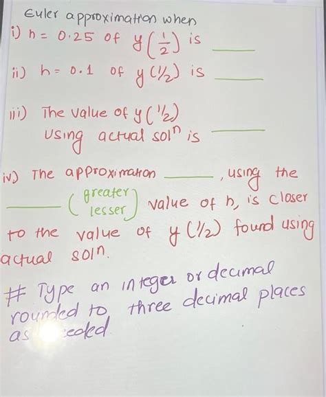 Solved Apply Euler S Method Twice To Approximate The Chegg
