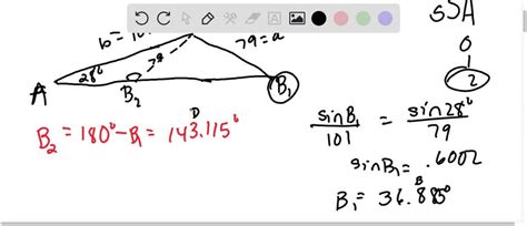 solved use the law of sines to solve for all possible triangles that satisfy the given