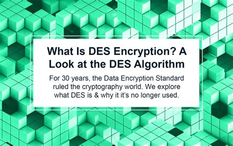 what is des encryption a look at the des algorithm infosec insights