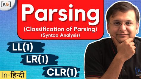 Parsing And Classification Of Parser Parse Tree Syntax Analysis In