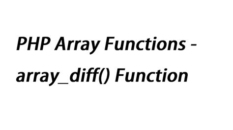 php array functions array diff function youtube
