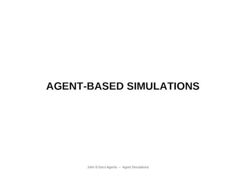 ppt john s gero agents agent simulations agent based simulations dokumen tips