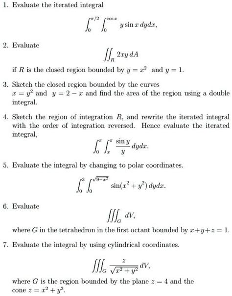 solved evaluate the iterated integral cos 1 ysin € dydx evaluate hr 28y da if r is the closed