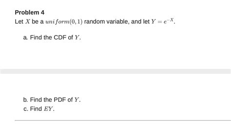 solved problem 4 let x be a uniform 0 1 random variable