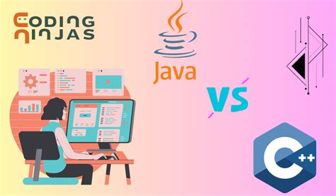 Difference Between C Vs Java Coding Ninjas