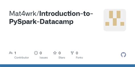 Github Mat Wrk Introduction To Pyspark Datacamp
