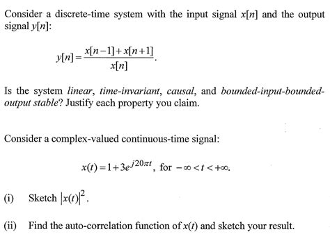 solved consider a discrete time system with the input signal