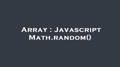 array javascript math random youtube