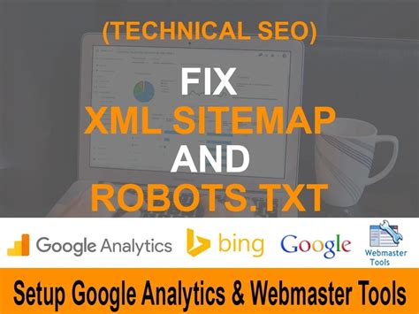 Google Analytics Google Console Xml Sitemap Robots Txt And Schema