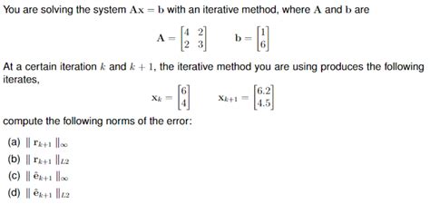 solved you are solving the system ax b with an iterative