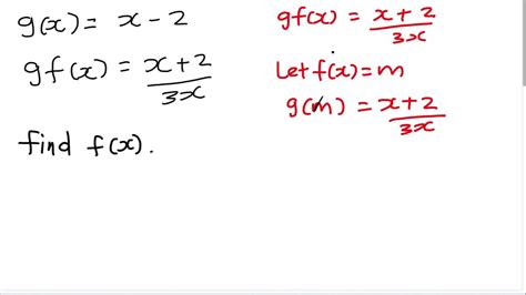how to find f x from gf x and g x youtube