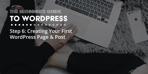 How To Create Your First WordPress Page And Post WPExplorer