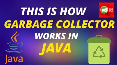 Garbage Collector Functioning Explained In Depth How Garbage