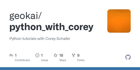 github geokai python with corey python tutorials with corey schafer
