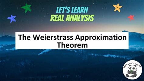 ra15 the weierstrass approximation theorem youtube