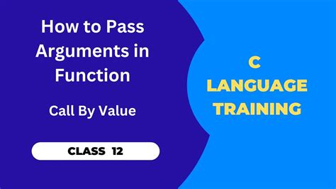 C Language Class 12 How To Pass Arguments In Function Argument Passing Techniques Call By