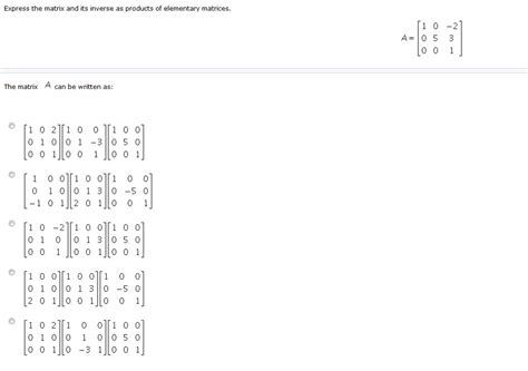 solved express the matrix and its inverse as products of