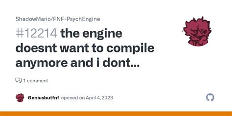 the engine doesnt want to compile anymore and i dont know why · issue 12214 · shadowmario fnf