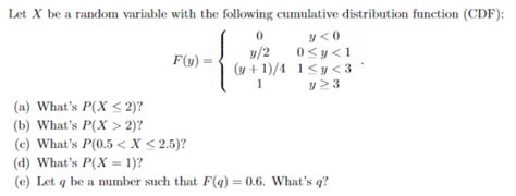 let x be a random variable with the following cumulative distribution function cdf y