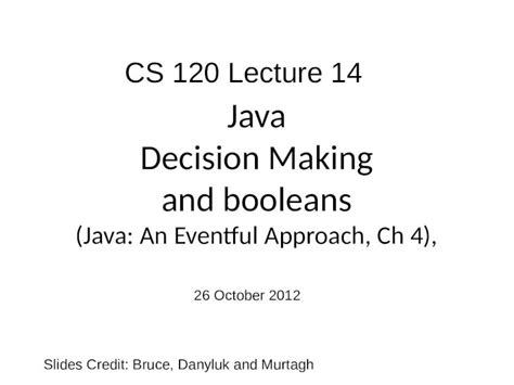 PPT Java Decision Making And Booleans Java An Eventful Approach Ch