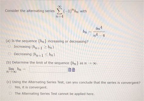 solved consider the alternating series 1 bn with n 4 9n4