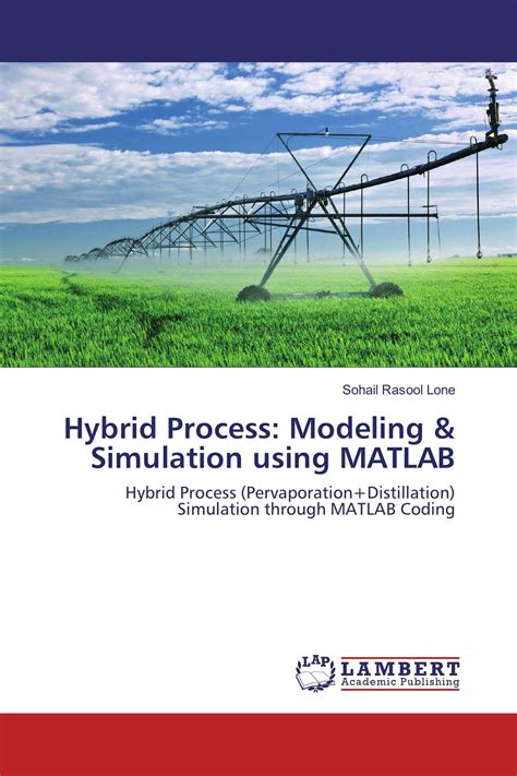 hybrid process modeling and simulation using matlab 978 3 659 85940 3 9783659859403 3659859400