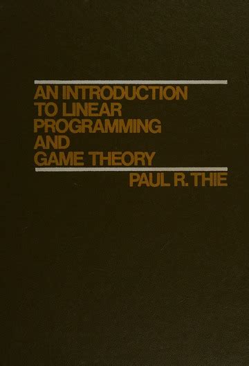 an introduction to linear programming and game theory thie paul r 1938 free download