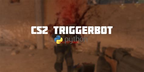GitHub Im Razvan CS2 TriggerBot Simple CS2 TriggerBot W O Memory Writing