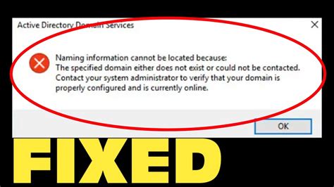 Naming Information Cannot Not Be Located Because The Specified Domain