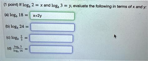solved a if logb 2 x and logb a logb 18x 2y evaluate the following in terms of x and