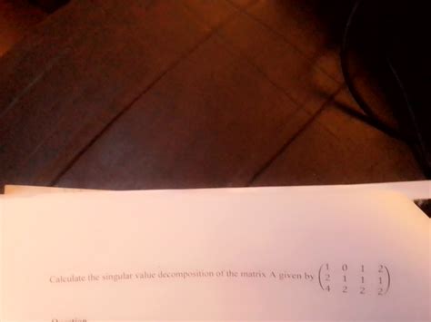 solved calculate the singular value decomposition of the