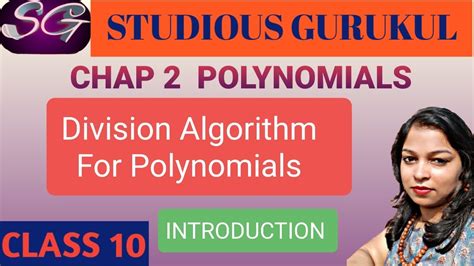 class 10 maths chapter 2 polynomials division algorithm for polynomials youtube
