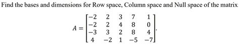 [solved] find the bases and dimensions for row spa solutioninn