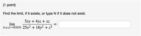 solved 1 point find the limit if it exists or type n if