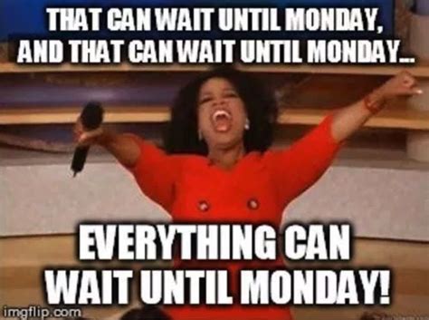Friday Memes 15 Memes To Put You In The Best Mood Ever — Best Life